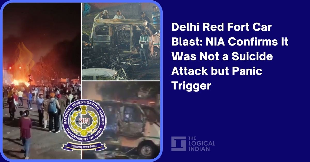 Delhi Red Fort Car Blast: NIA Confirms It Was Not a Suicide Attack but ...