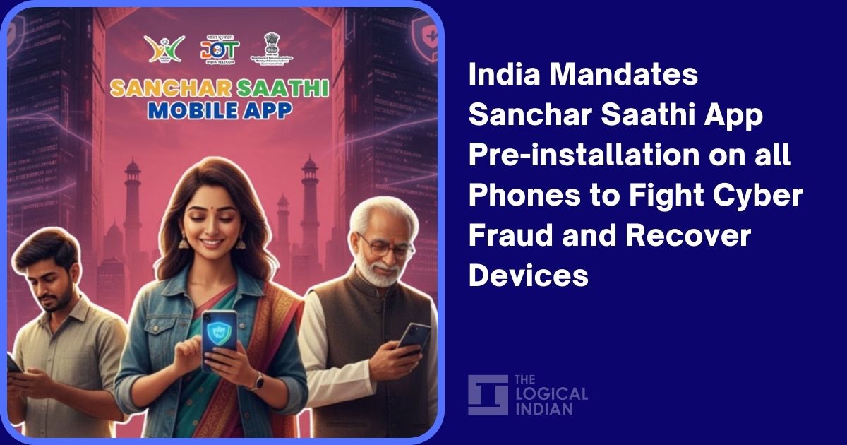 India Mandates Sanchar Saathi App Pre-installation on all Phones to ...