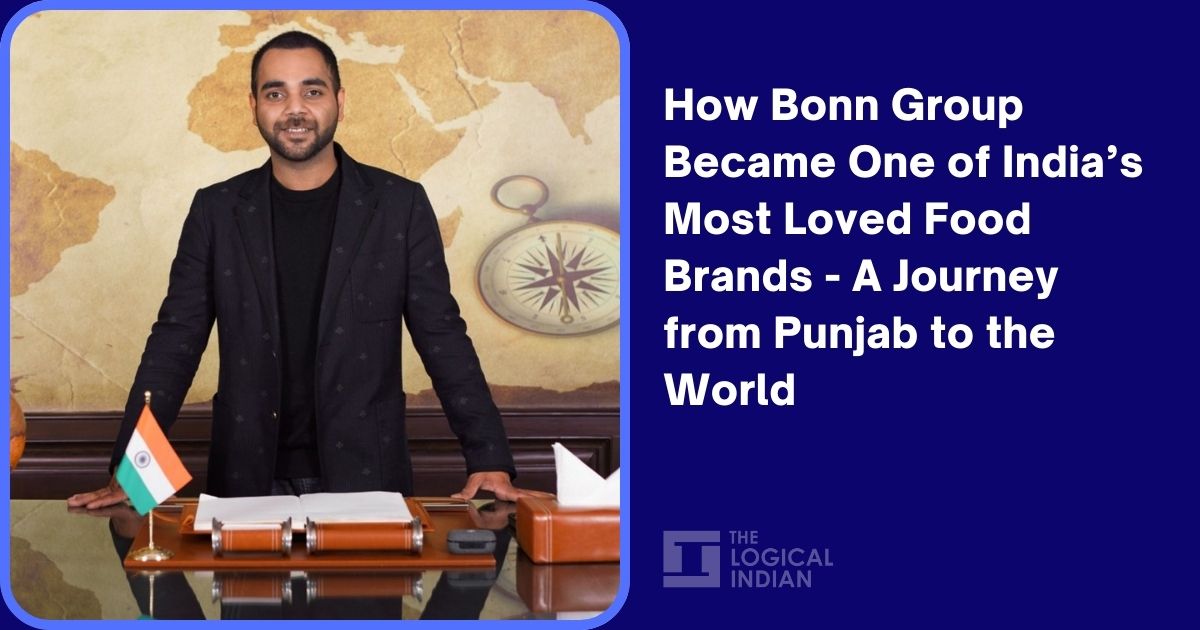 How Bonn Group Became One of India’s Most Loved Food Brands - A Journey ...