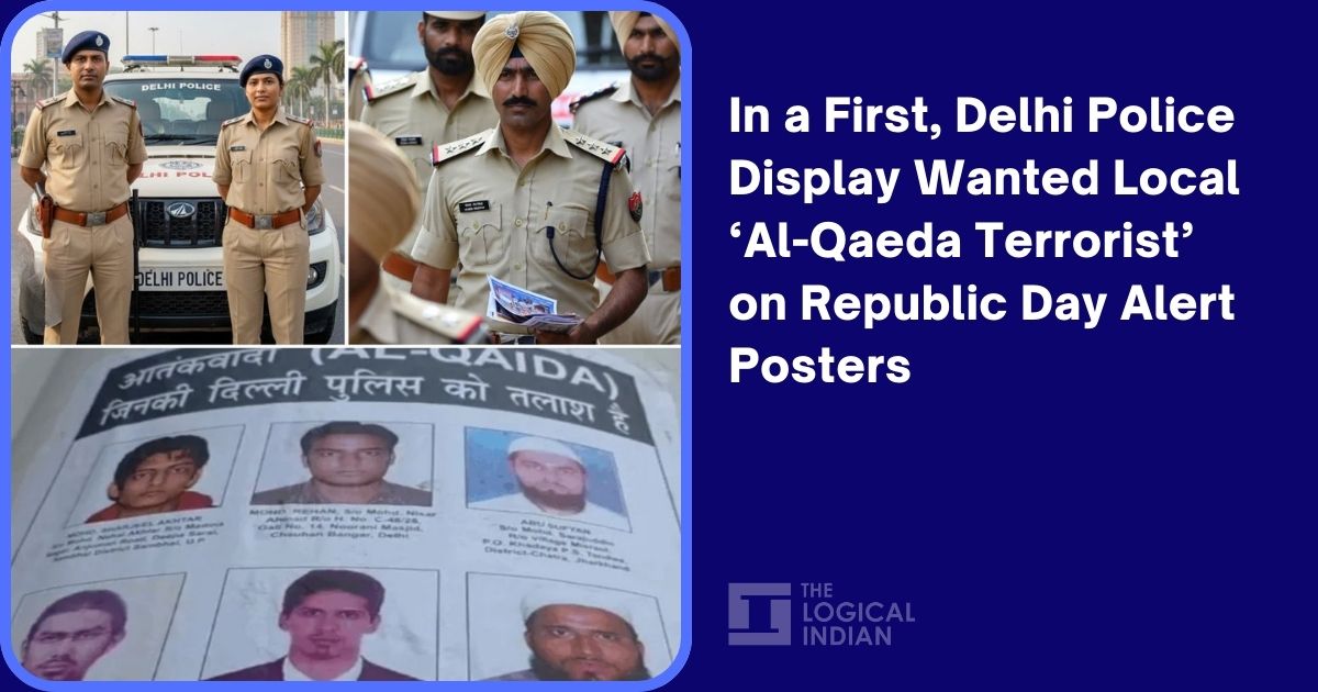 In a First, Delhi Police Display Wanted Local ‘Al-Qaeda Terrorist’ on ...