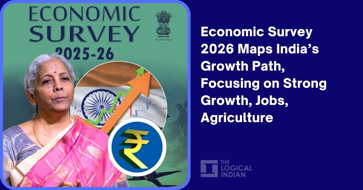 Economic Survey 2026 Maps India’s Growth Path, Focusing on Strong ...
