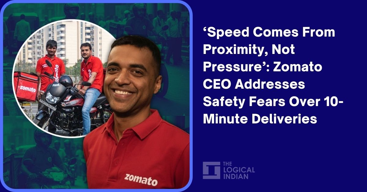 ‘Speed Comes From Proximity, Not Pressure’: Zomato CEO Addresses Safety ...