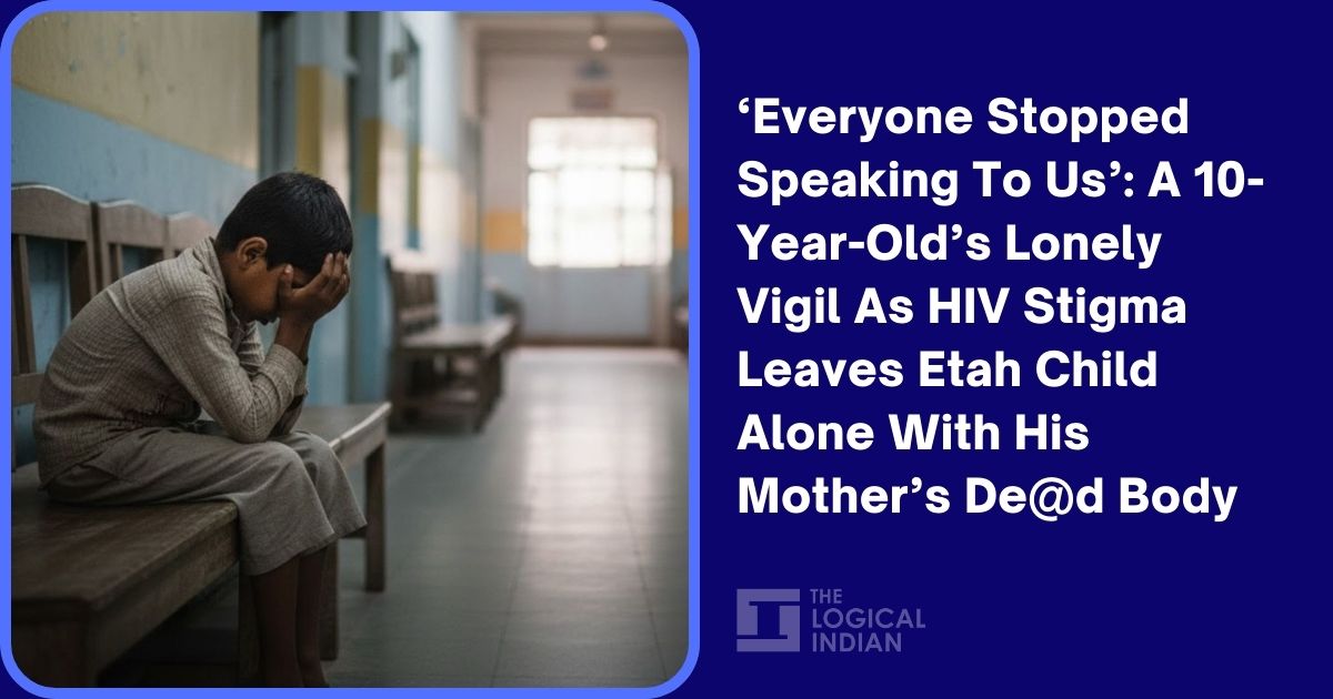 'Everyone Stopped Speaking To Us’: A 10-Year-Old’s Lonely Vigil As HIV ...