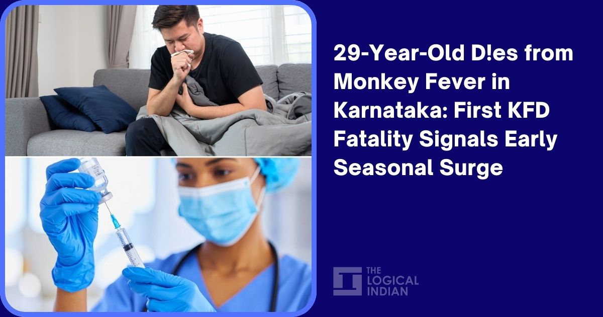 29-Year-Old Dies from Monkey Fever in Karnataka: First KFD Fatality ...