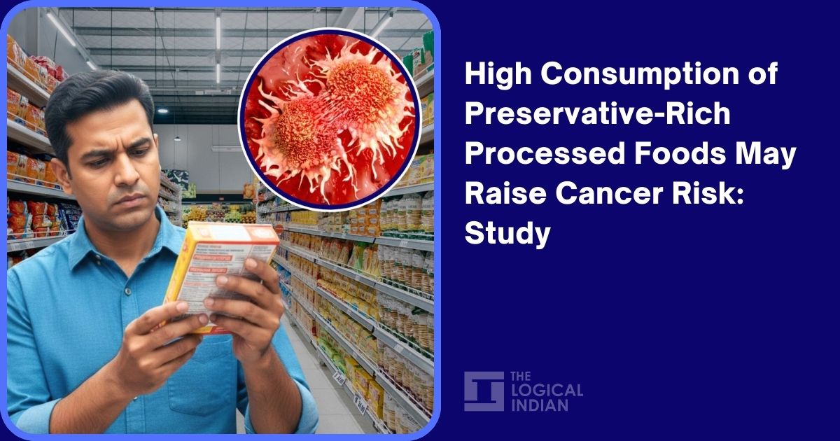 High Consumption of Preservative-Rich Processed Foods May Raise Cancer ...