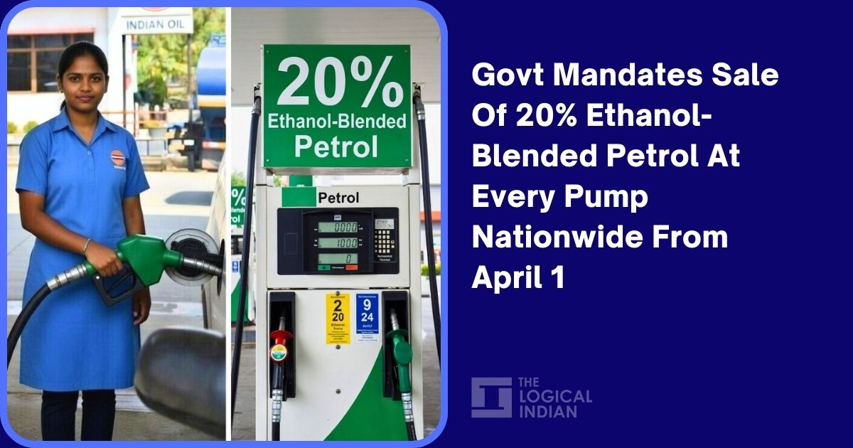 Govt Mandates Sale Of 20% Ethanol-Blended Petrol At Every Pump ...