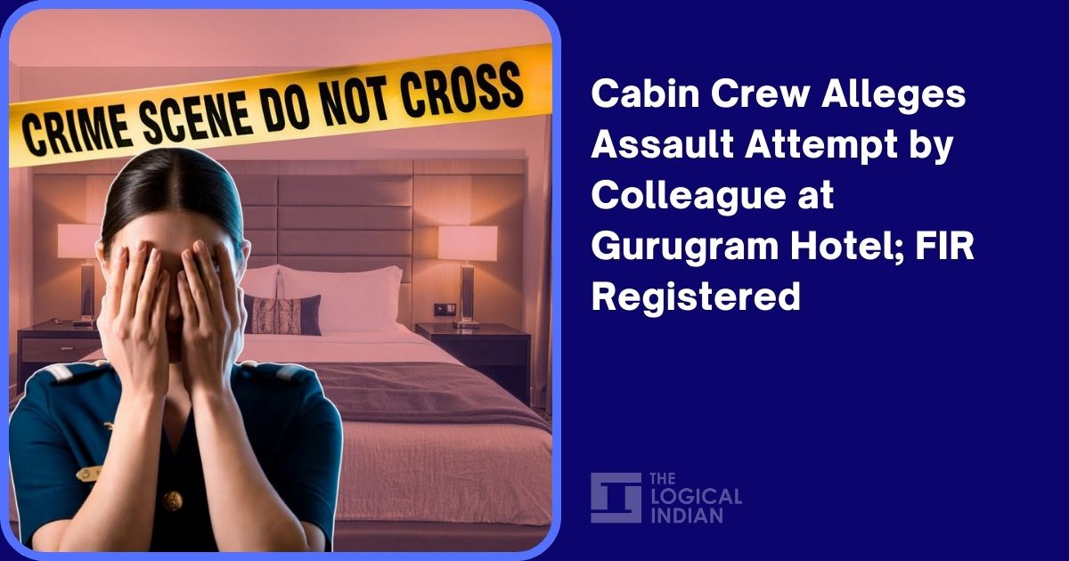 Cabin Crew Alleges Assault Attempt by Colleague at Gurugram Hotel; FIR ...