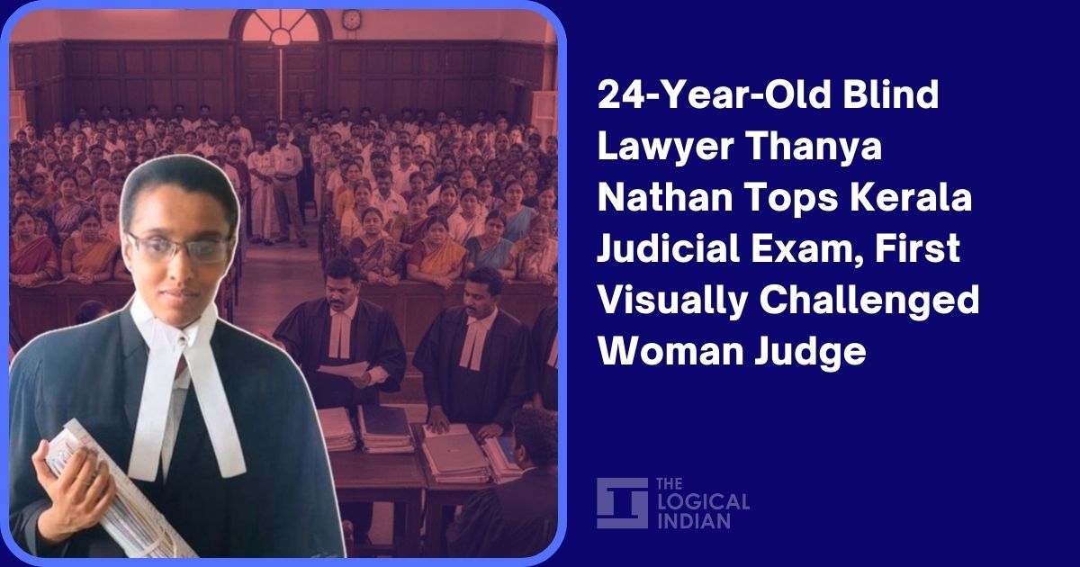 24-Year-Old Blind Lawyer Thanya Nathan Tops Kerala Judicial Exam, First ...