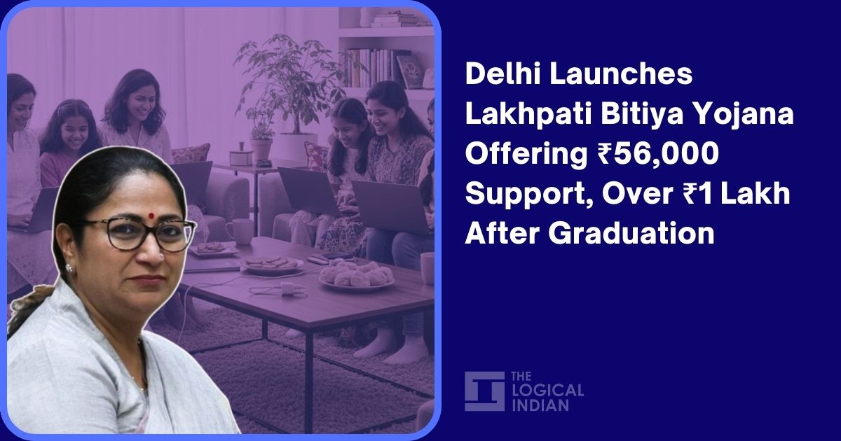 Delhi Launches Lakhpati Bitiya Yojana Offering ₹56,000 Support, Over ₹1 ...
