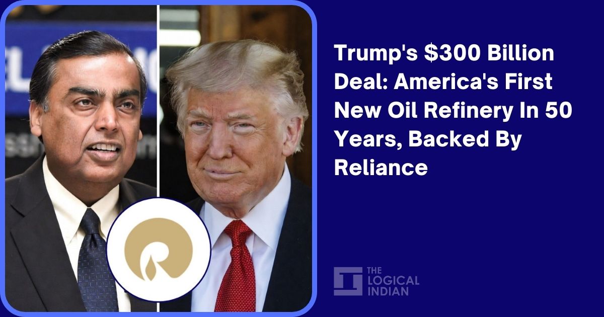 Trump's $300 Billion Deal: America's First New Oil Refinery In 50 Years ...