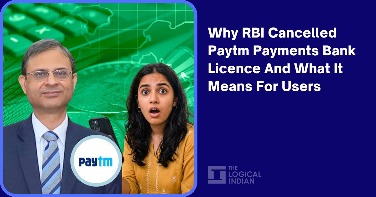 Why RBI Cancelled Paytm Payments Bank Licence And What It Means For Users
