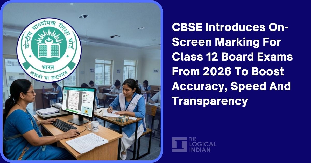 CBSE Introduces On-Screen Marking For Class 12 Board Exams From 2026 To ...