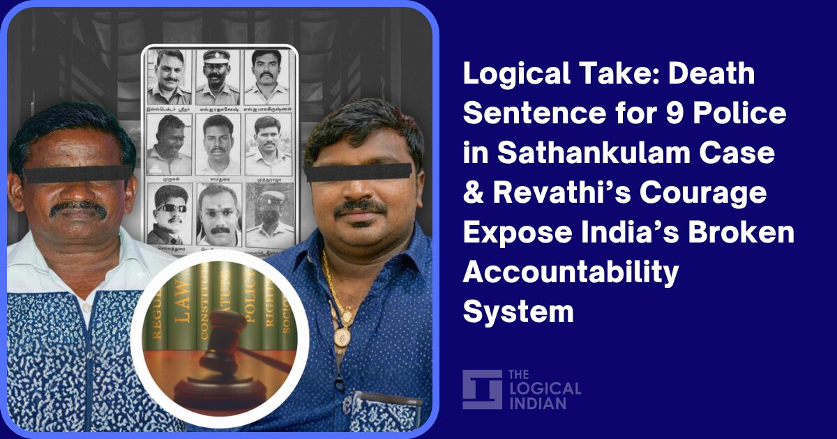 Logical Take: Death Sentence for 9 Police in Sathankulam Case and ...
