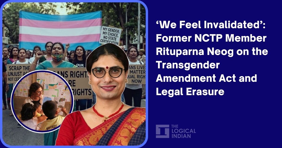 ‘We Feel Invalidated’: Former NCTP Member Rituparna Neog on the ...