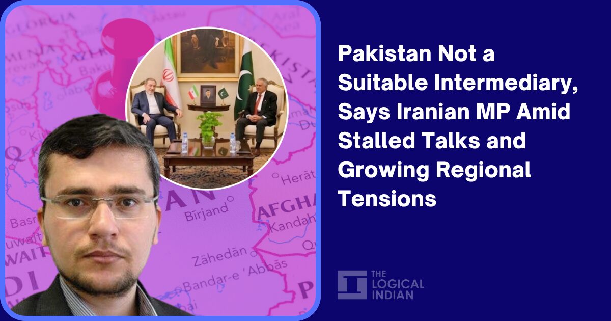 Pakistan Not a Suitable Intermediary, Says Iranian MP Amid Stalled ...