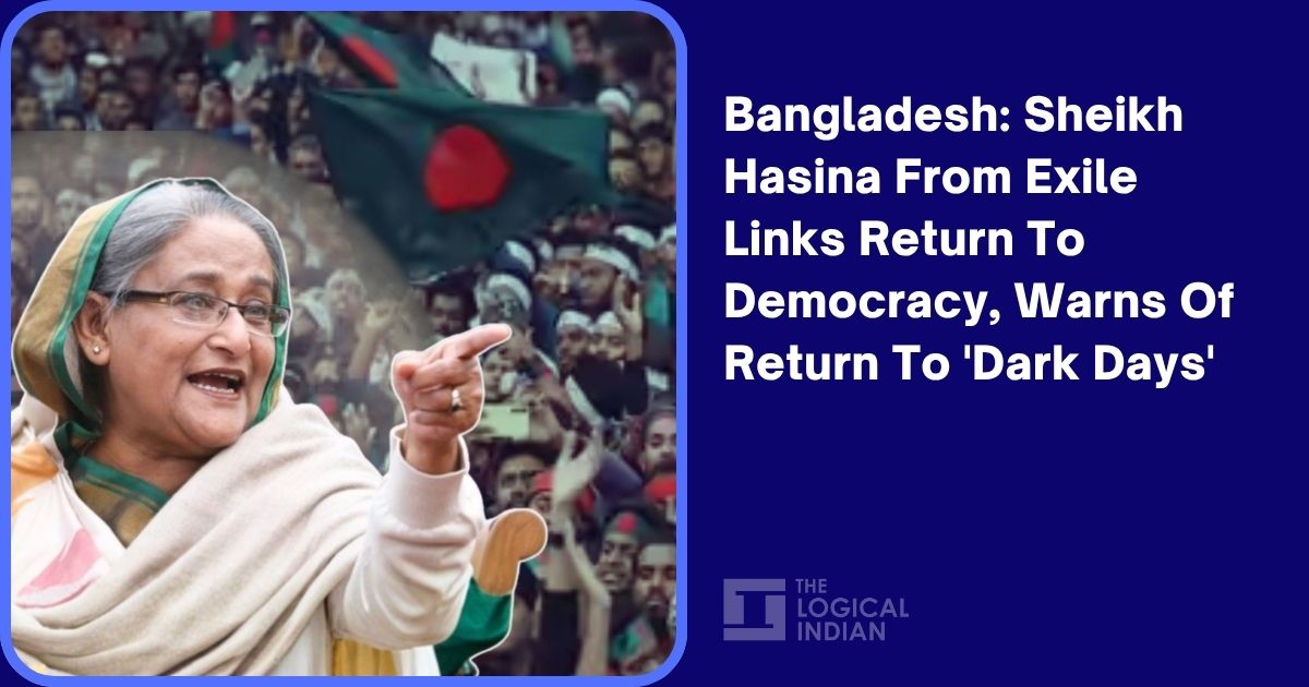 Bangladesh: Sheikh Hasina From Exile Links Return To Democracy, Warns ...