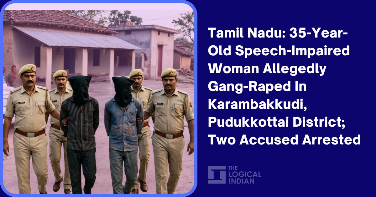 Tamil Nadu: 35-Year-Old Speech-Impaired Woman Allegedly Gang-Raped In ...