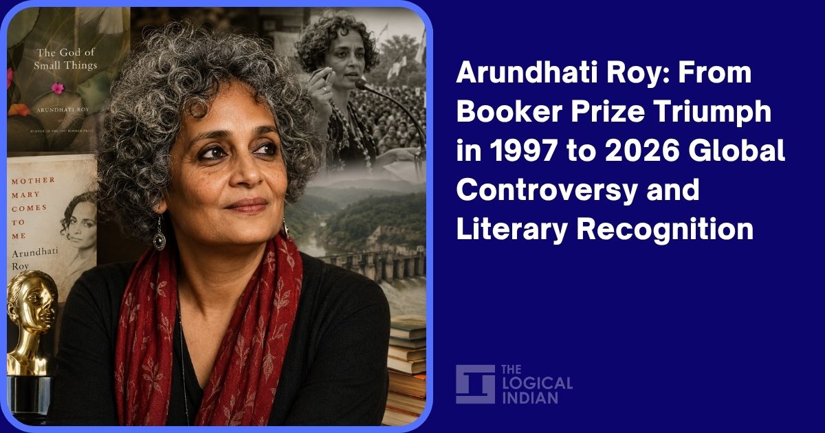 Arundhati Roy: From Booker Prize Triumph in 1997 to 2026 Global ...