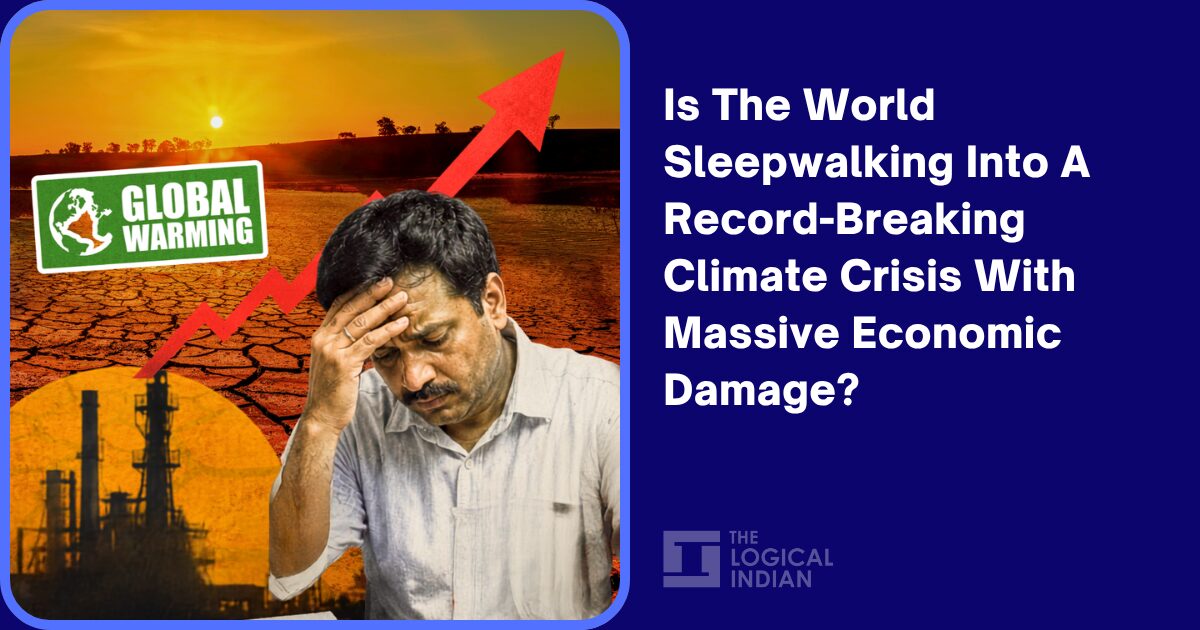 Is The World Sleepwalking Into A Record-Breaking Climate Crisis With ...