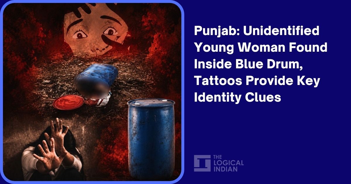 Punjab: Unidentified Young Woman Found Inside Blue Drum, Tattoos ...