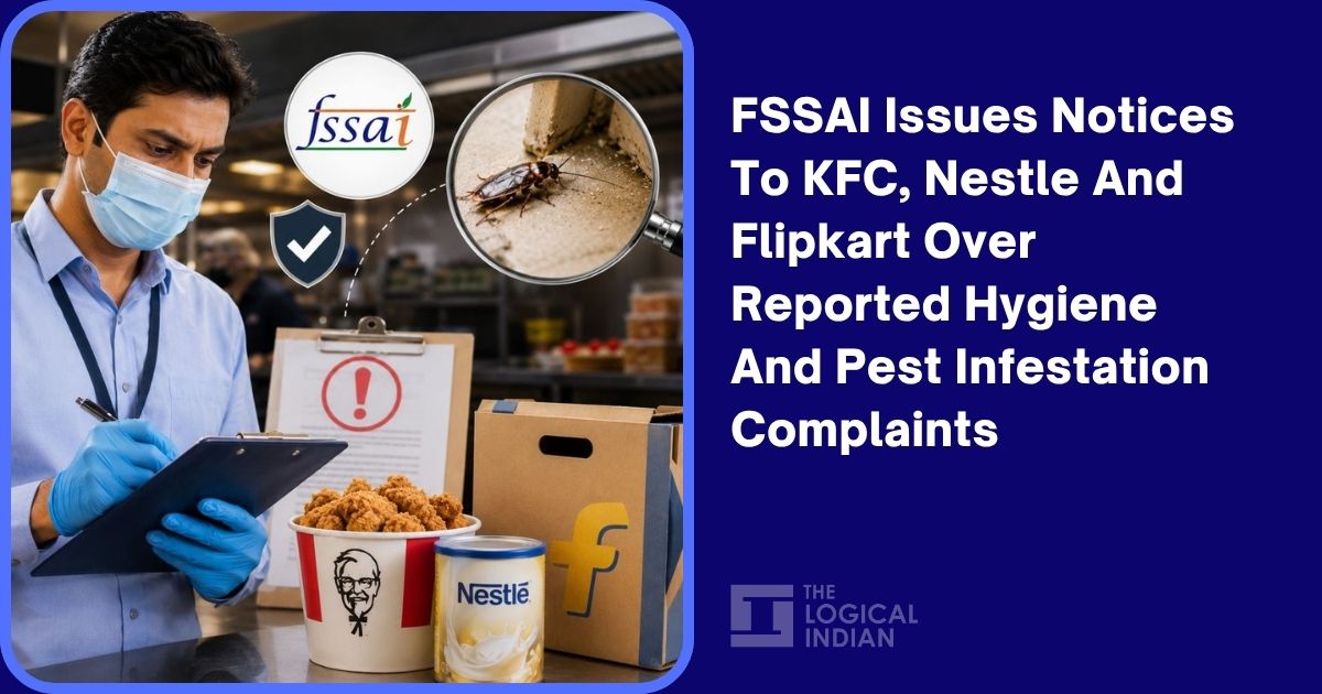 FSSAI Issues Notices To KFC, Nestle And Flipkart Over Reported Hygiene ...