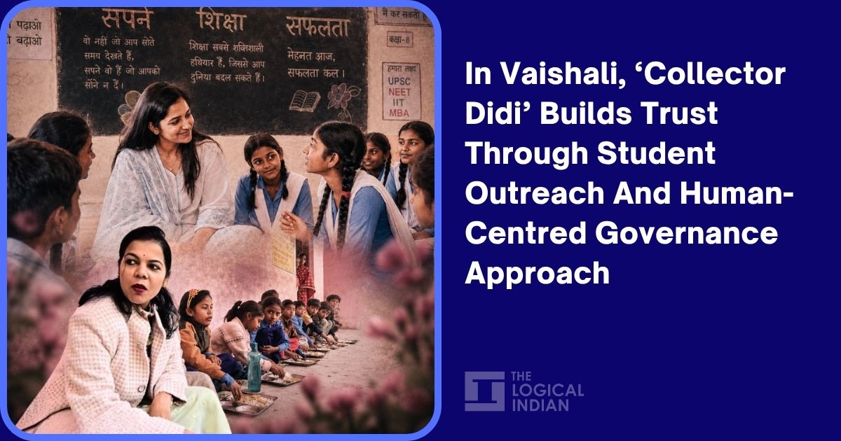 In Vaishali, ‘Collector Didi’ Builds Trust Through Student Outreach And ...