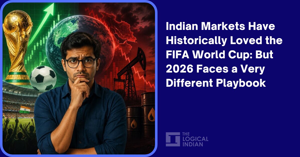 Indian Markets Have Historically Loved the FIFA World Cup: But 2026 ...