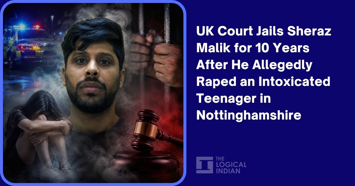 UK Court Jails Sheraz Malik for 10 Years After He Allegedly Raped an ...